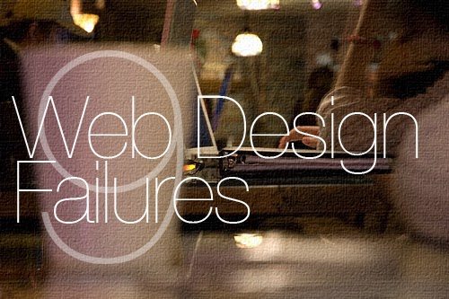 9 Common Web Design Failures Small Businesses Make