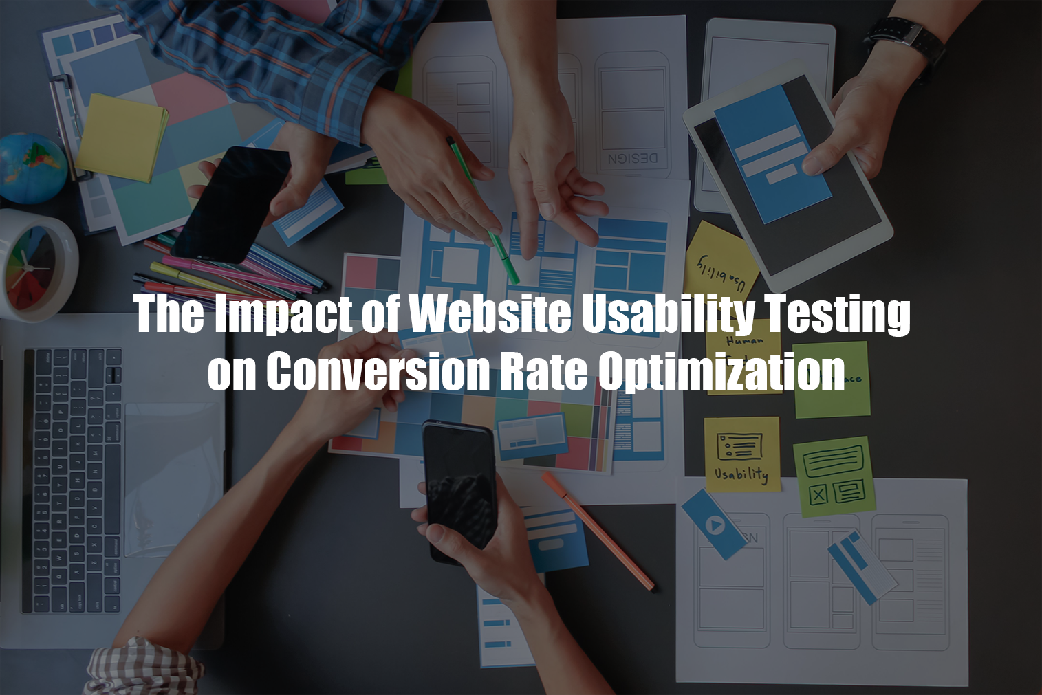 The Impact of Website Usability Testing on Conversion Rate Optimization